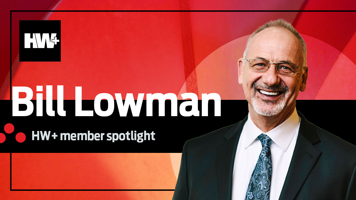 HW+ Member Spotlight: Bill Lowman