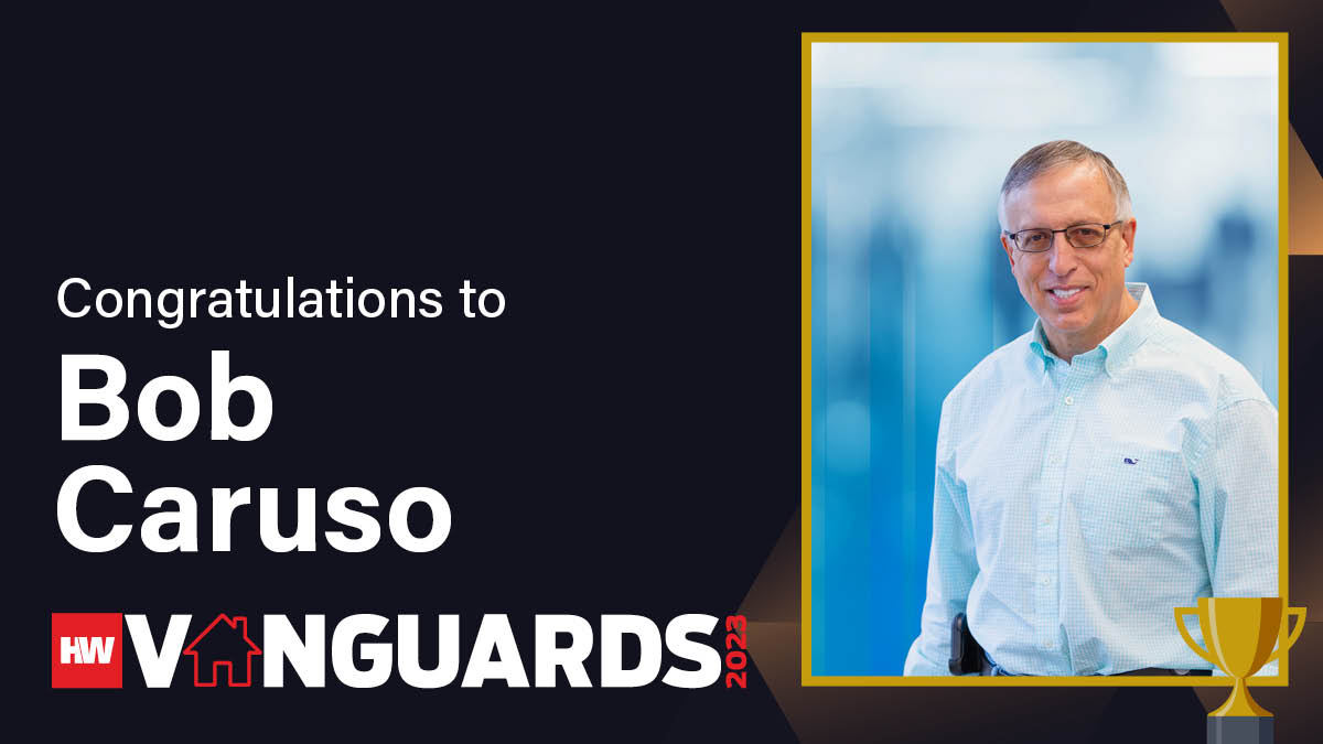 2023 HW Vanguard: Bob Caruso - HousingWire