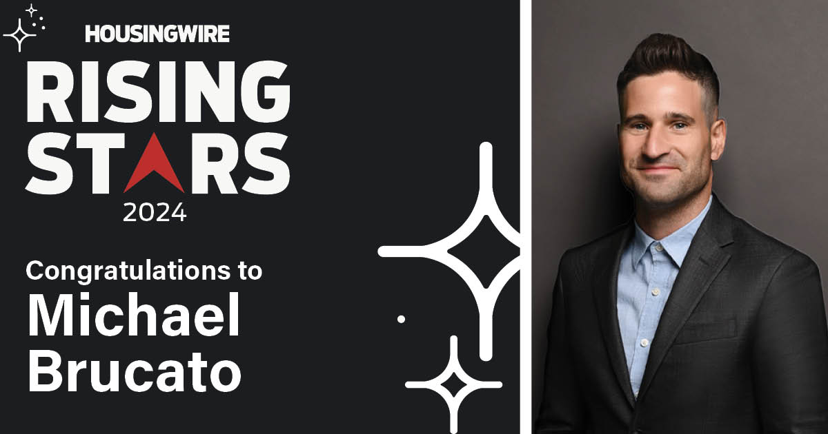 2024 Rising Star: Michael Brucato - HousingWire