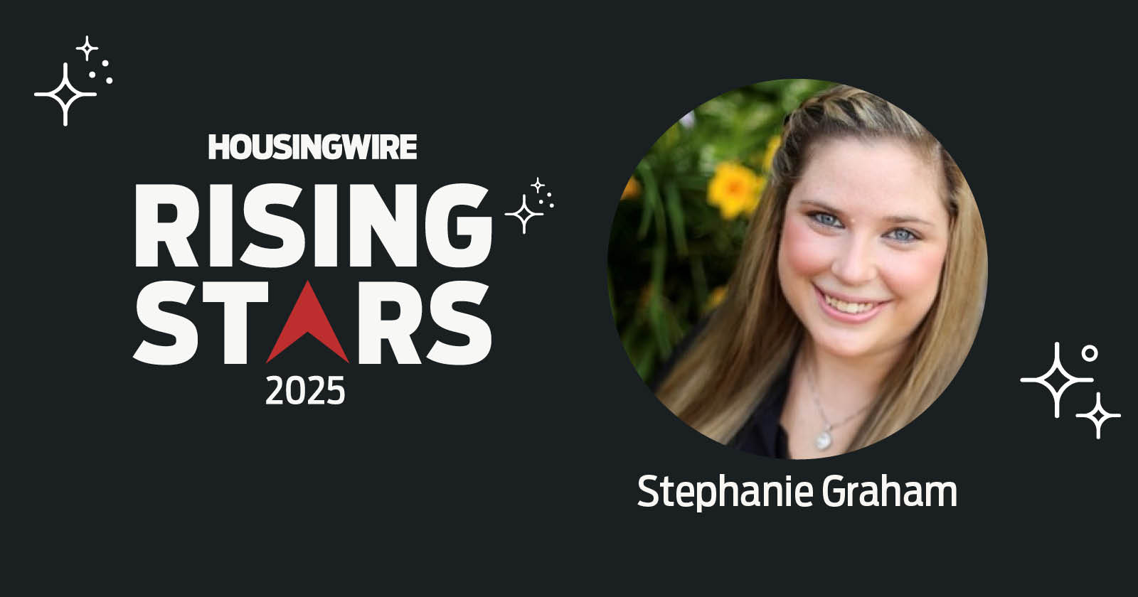 2025 Rising Star: Stephanie Graham - HousingWire