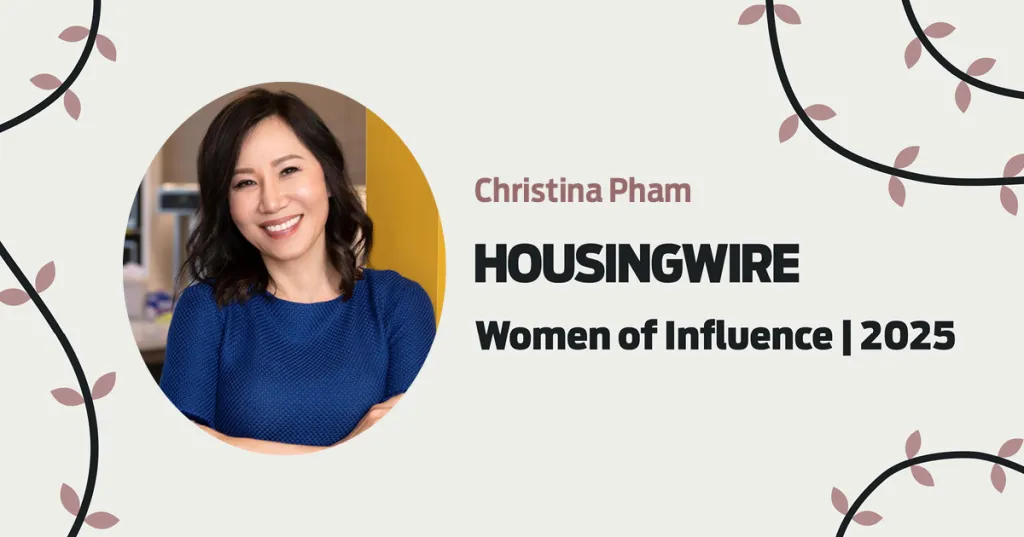 2025 Woman of Influence: Christina Pham - HousingWire