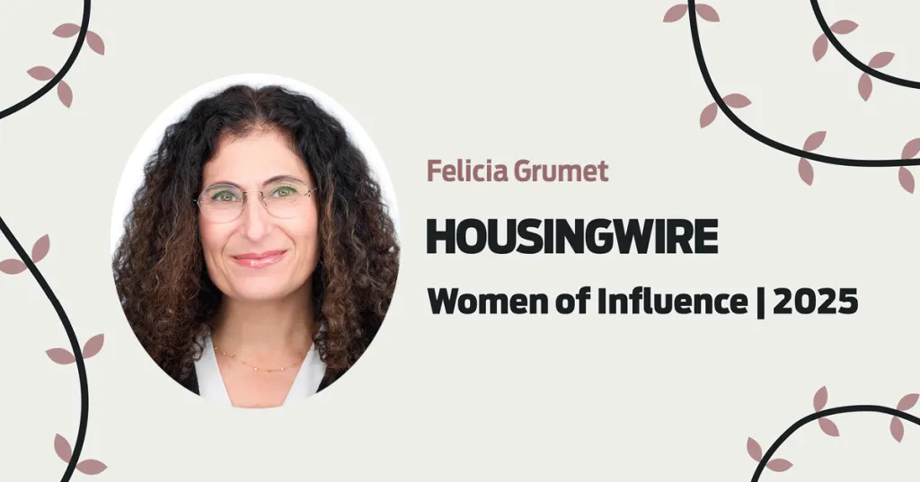 2025 Woman of Influence: Felicia Grumet - HousingWire