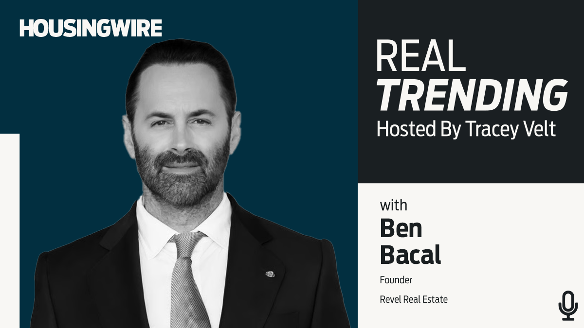 Ben Bacal on enhancing the consumer experience - HousingWire