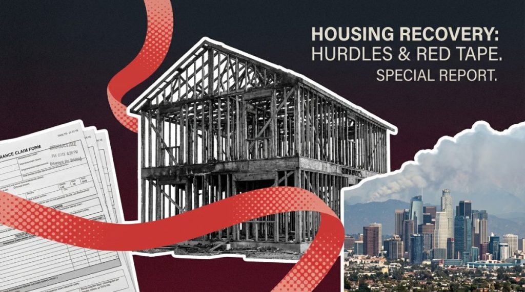 Insurance hurdles, red tape slow Los Angeles wildfire recovery